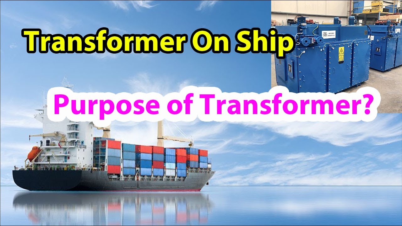 What is the purpose of Transformer on Ship - Offshore Equipment - YouTube