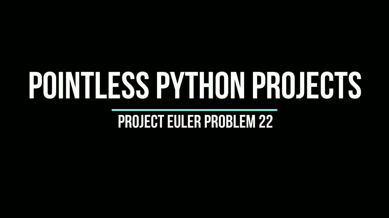 Project Euler Problem 22 - Names Scores - YouTube