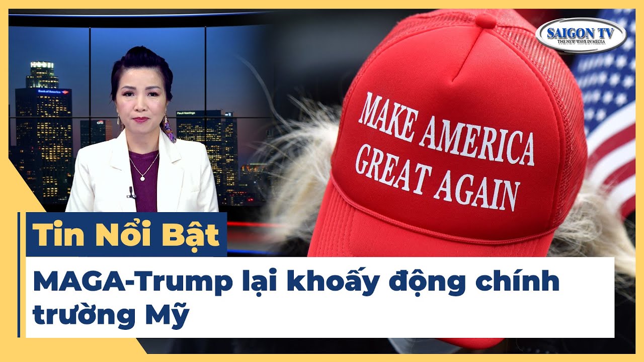 Phần 1 - MAGAGA-Trump lại khoấy động chính trường Mỹ | Sự Kiện Trong ...