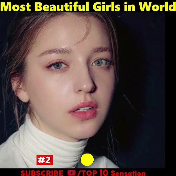 Top 10 Most Beautiful Girls In The World 2021 Youtube