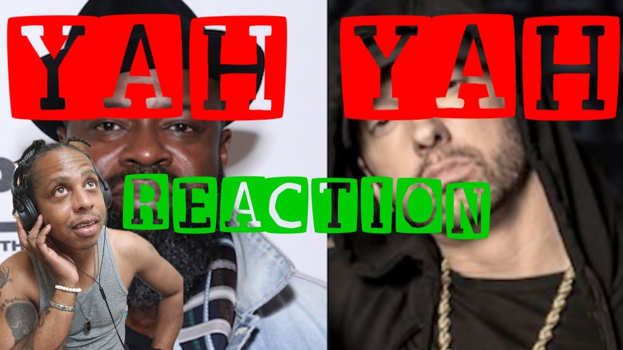 EMINEM FT BLACK THOUGHT ROYCE DA 5'9 YAH YAH REACTION BaggEmUp - YouTube