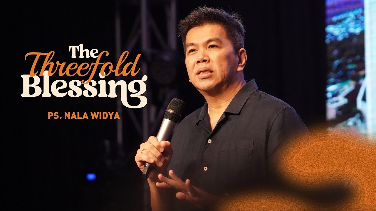 ECC ONLINE SERVICE | PS. NALA WIDYA | THE THREEFOLD BLESSING🆕 - YouTube