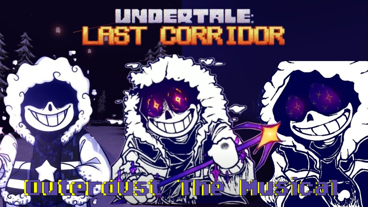 ULC Outerdust The Musical + Strife On The Styx (Undertale: Last ...