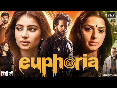 Euphoria Full Movie In Hindi Dubbed 2026 | Sara Arjun | Bhumika Chawla | Nassar | Reviews & Facts