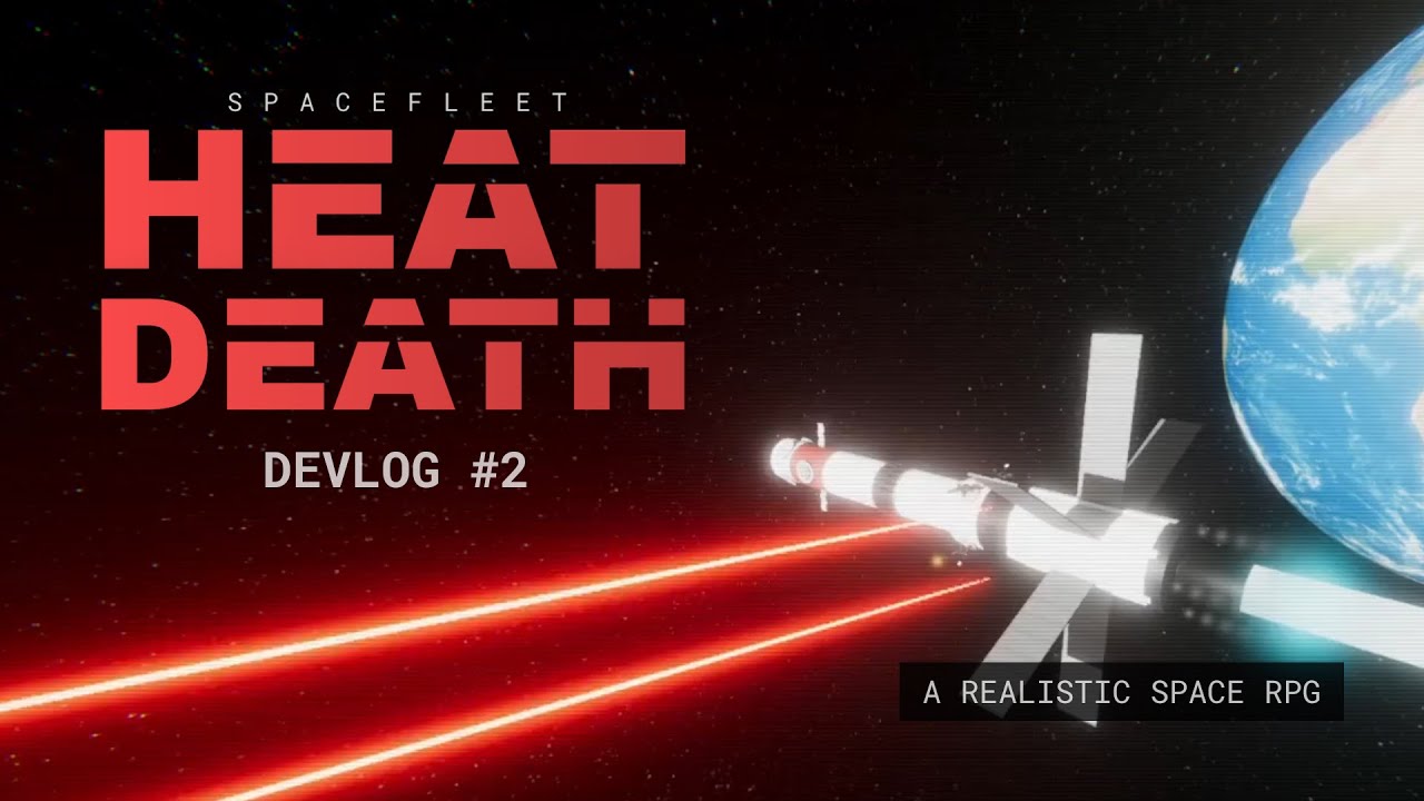 Improving My Realistic Space RPG | Spacefleet: HEAT DEATH - Devlog #2 - YouTube