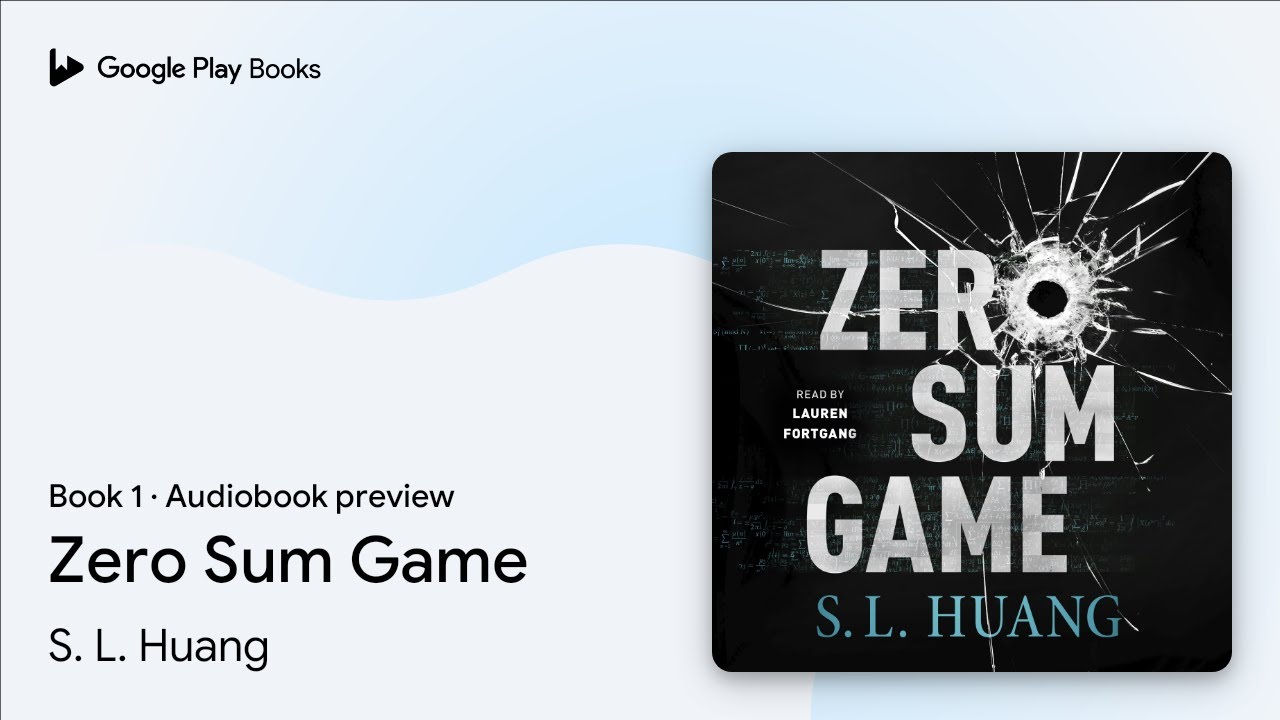 Zero Sum Game Book 1 by S. L. Huang · Audiobook preview - YouTube