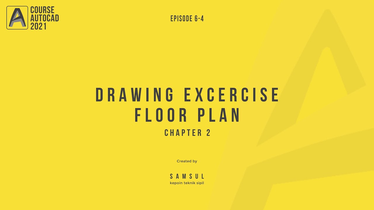EP6-4 Drawing Exercise Floor Plan chapter 2 - YouTube