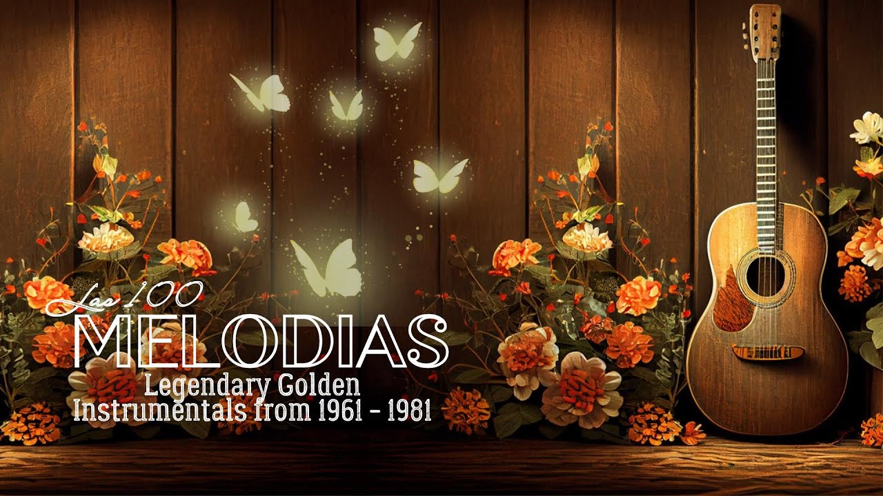 Las 100 Melodias Orquestadas Mas Bellas - Legendary Golden ...