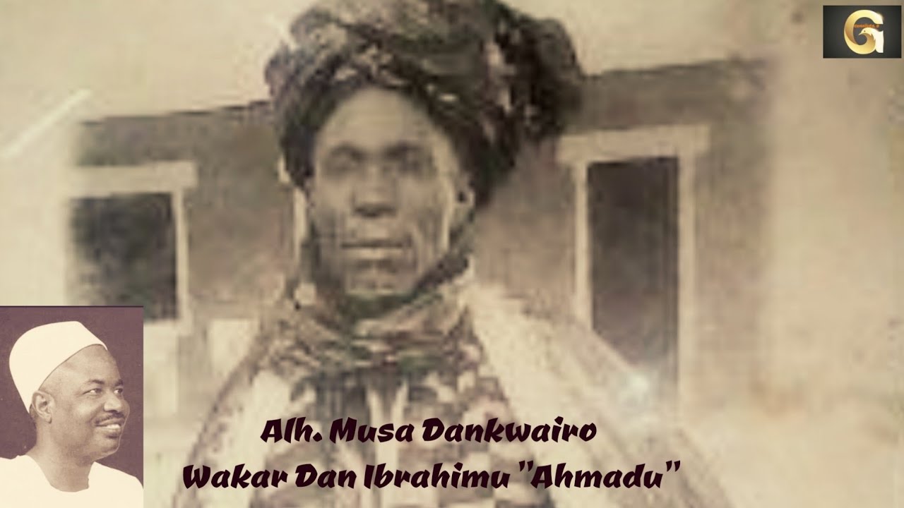 Wakar Dan Ibrahimu "Ahmadu" - Alhaji Musa Dankwairo. - YouTube