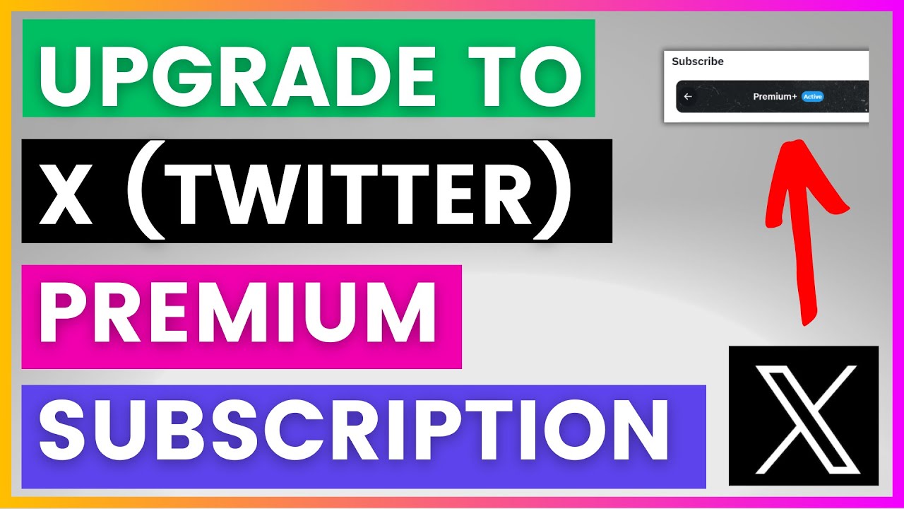 How To Upgrade To An X (Twitter) Premium Plus Subscription? [in 2025 ...