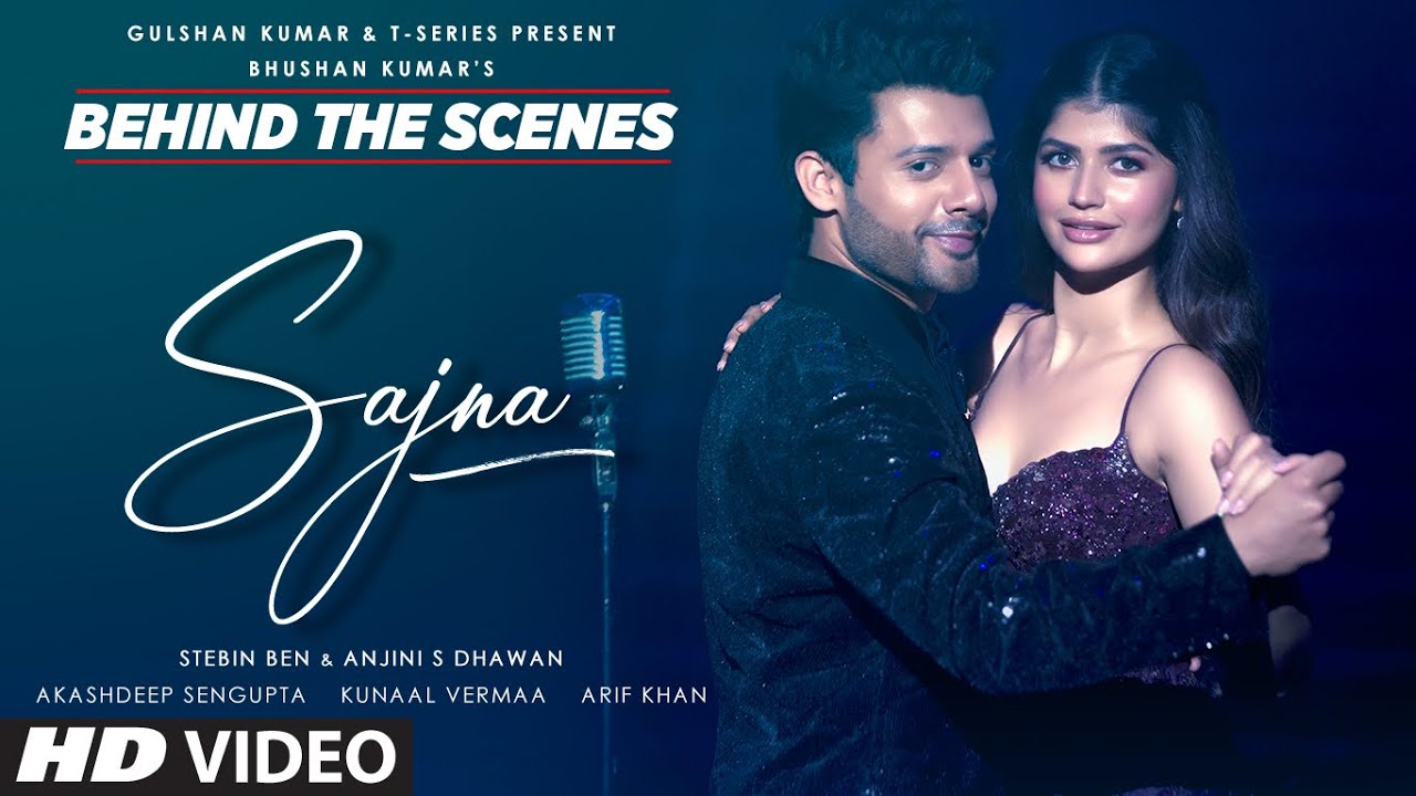 Sajna (BTS): Stebin Ben | Anjini S Dhawan | Akashdeep Sengupta | Kunaal Vermaa | Bhushan K - YouTube