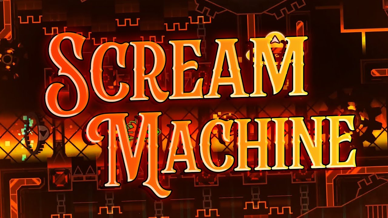 Scream Machine 100% // TMco [2nd hardest] - YouTube