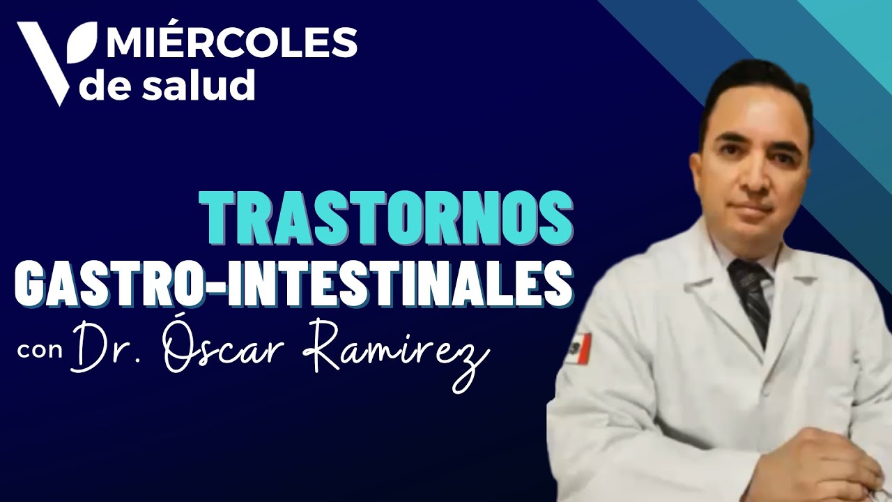 "Trastornos gastro-intestinales" | Miércoles de Salud | Vital Health ...