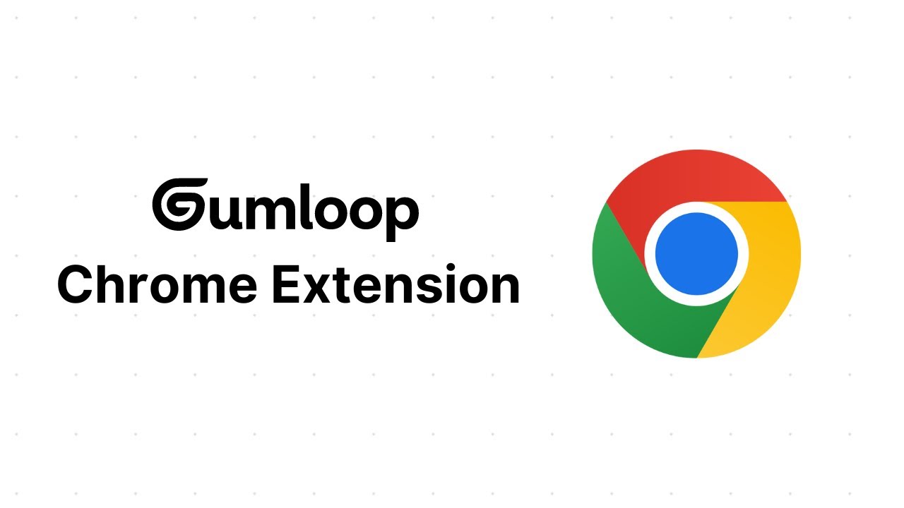 Gumloop Chrome Extension - YouTube