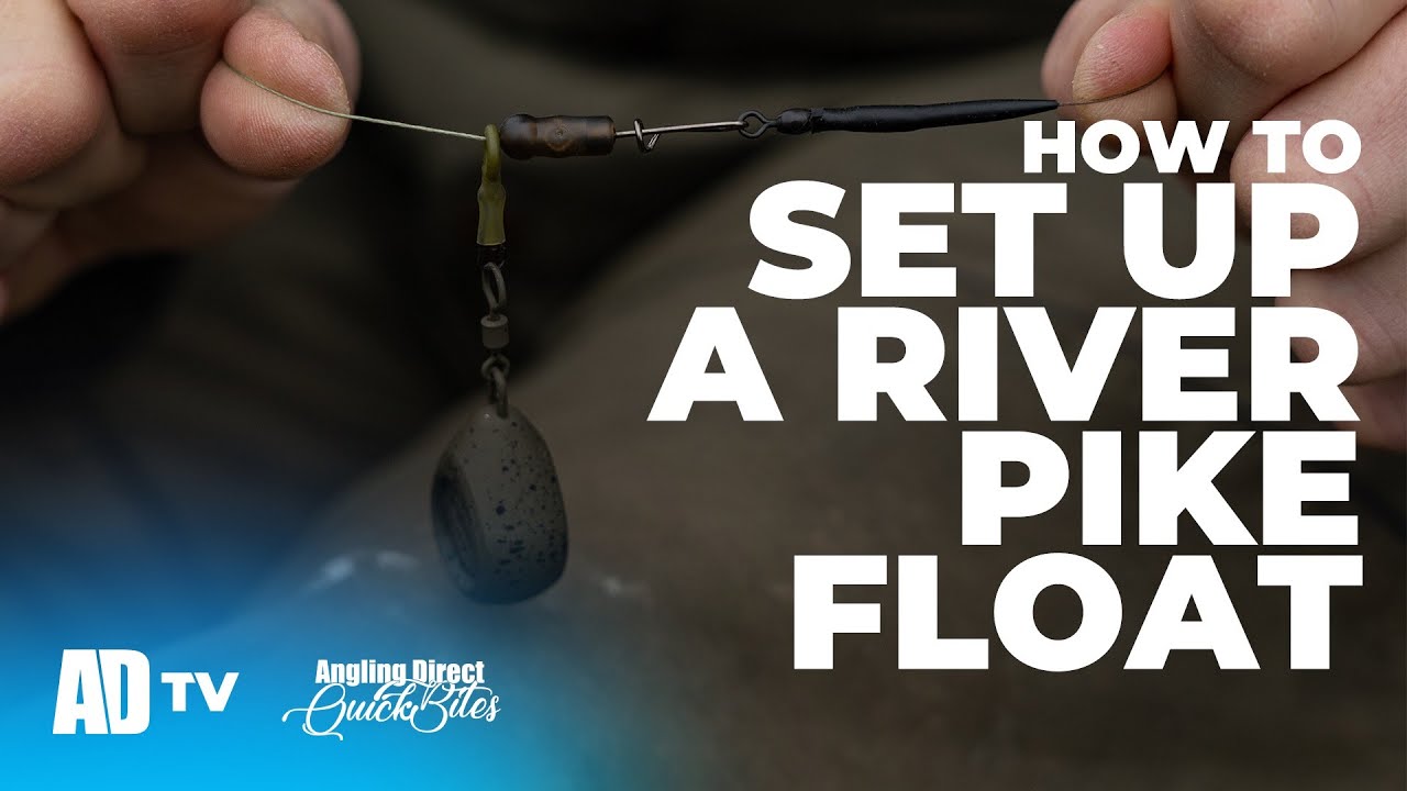 How To Set Up A River Pike Float - Predator Fishing Quickbite - YouTube
