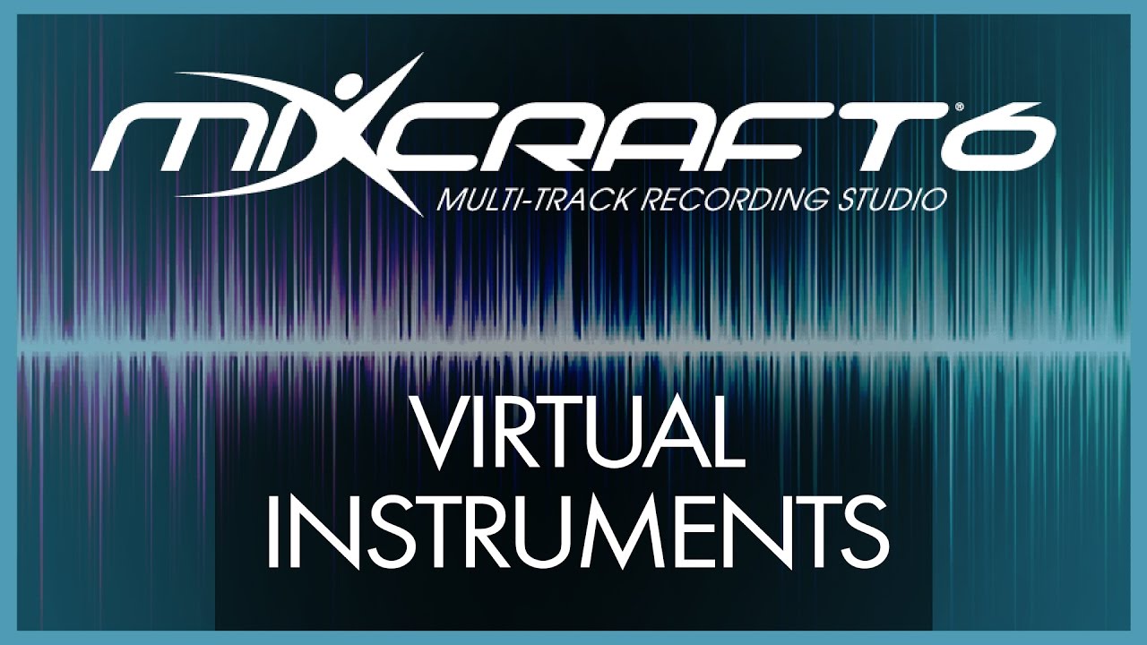 Mixcraft 6 Tutorial - 2# Virtual Instruments - YouTube