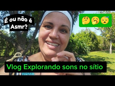 Asmr - Vlog Explorando sons no sítio pisando em folhas secas - é e não é asmr 🥱😴🤤 - YouTube