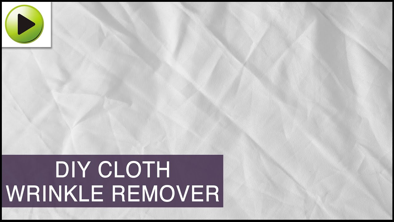 DIY Cloth Wrinkle Remover - YouTube