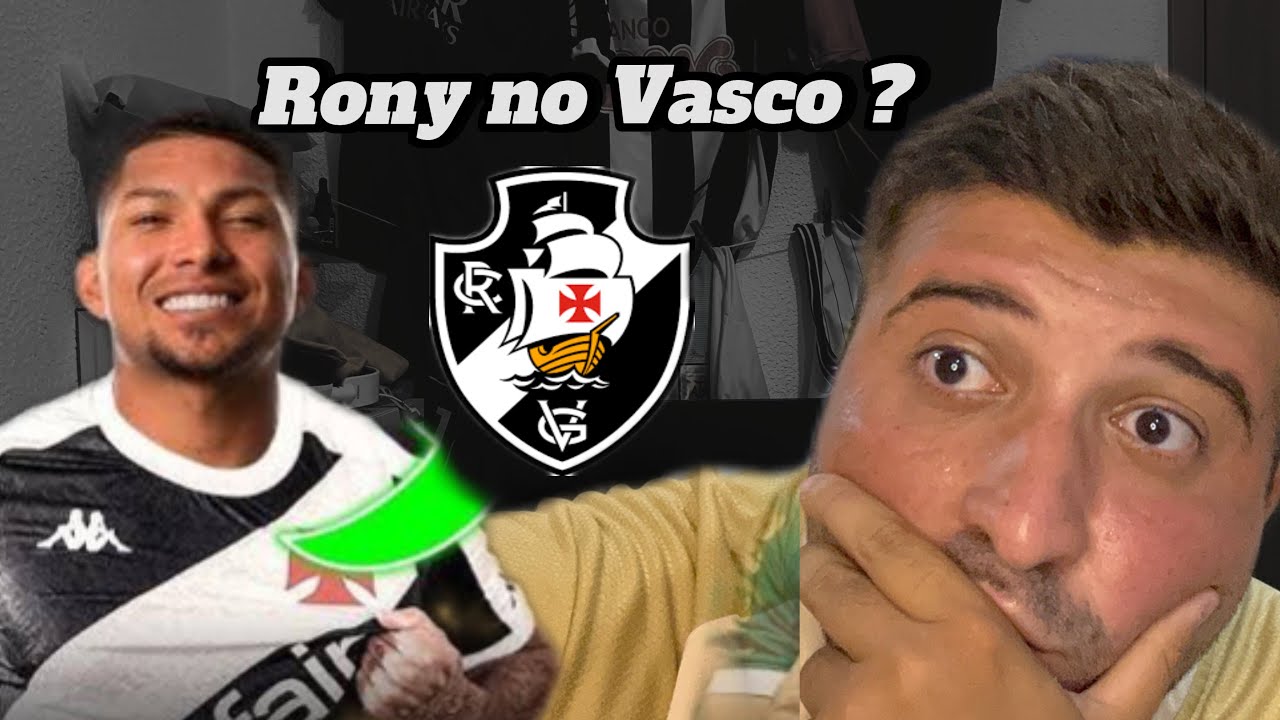 Rony quer o Vasco | João Victor quer sair e tudo mais do dia do Vasco 12/02/2025 - YouTube
