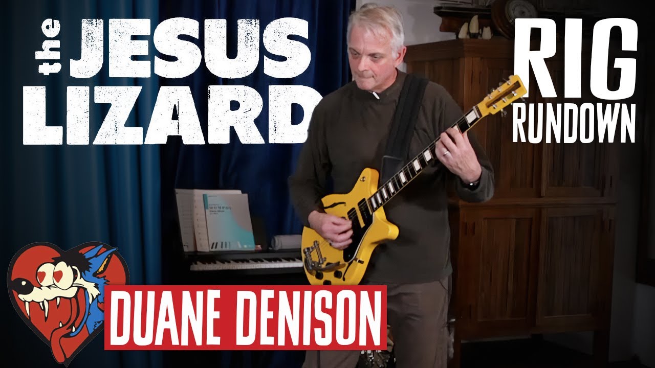The Jesus Lizard's Duane Denison Rig Rundown Guitar Gear Tour - YouTube