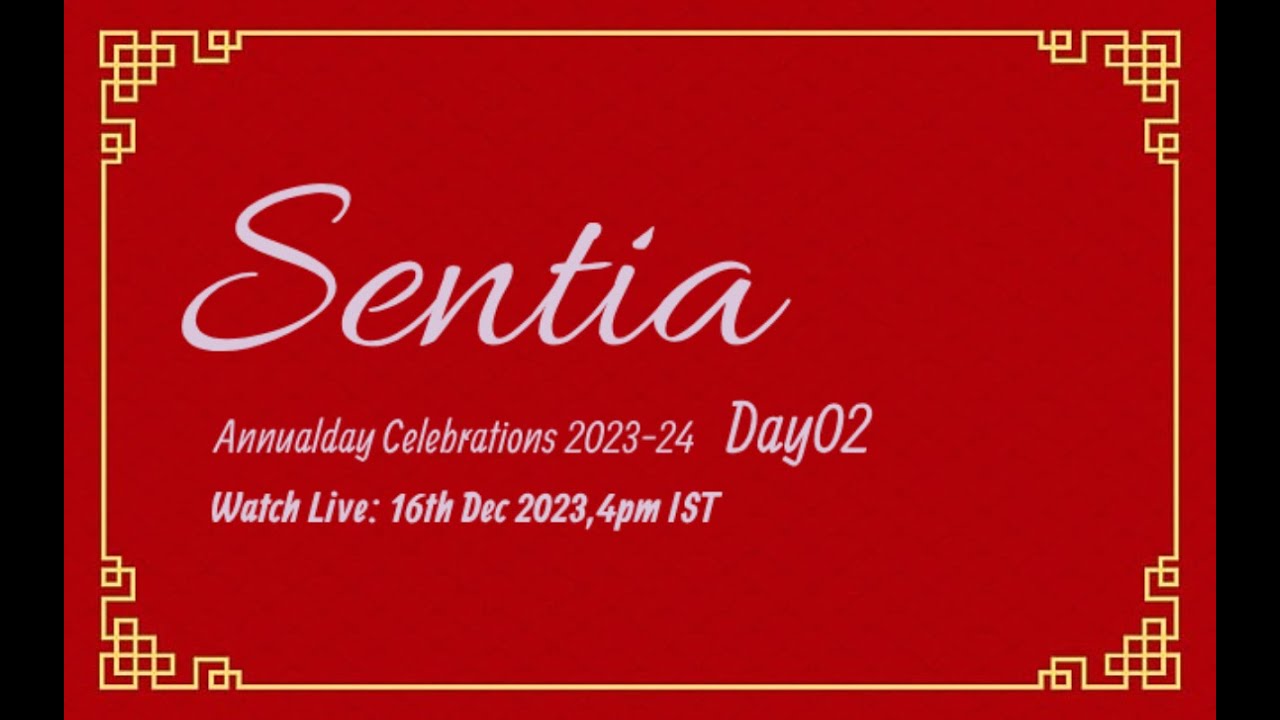 Sentia The Global School Annual Day Celebrations 2023-24 DAY 02 - YouTube