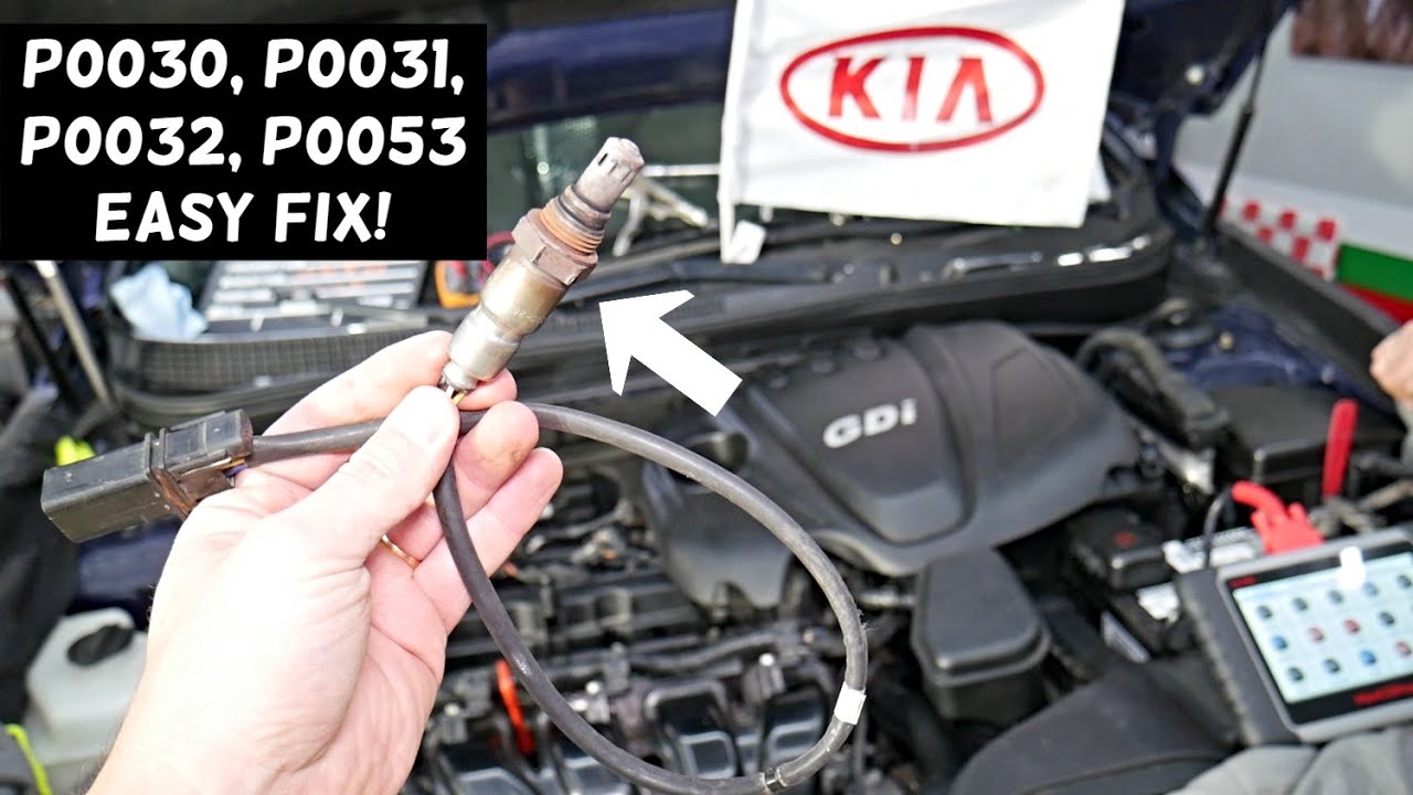 KIA CODE P0030 P0031 P0032 P0053 KIA FORTE RIO SORENTO SPORTAGE SOUL