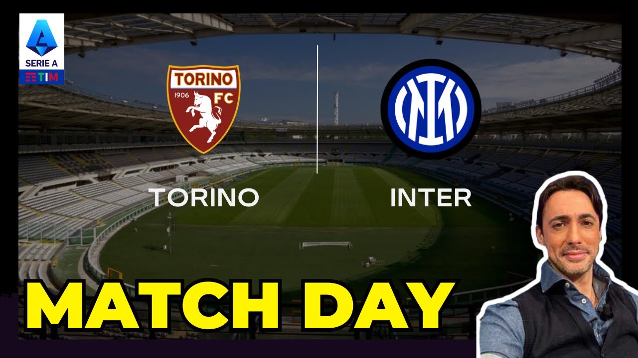 ⏱️ Tra poche ore Torino - Inter: ultime news 🔔 -Filippo Tramontana ...