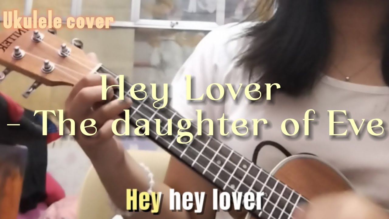 Hey Lover - Ukulele Cover, Sing Along, Chords Guide | Ashley Uke - YouTube