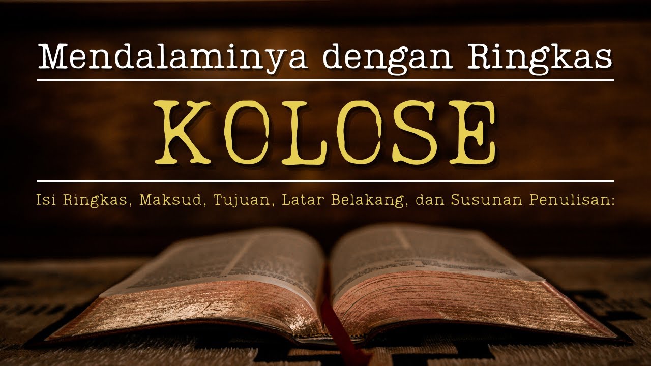 Kitab Kolose | Mendalaminya dengan Ringkas - YouTube