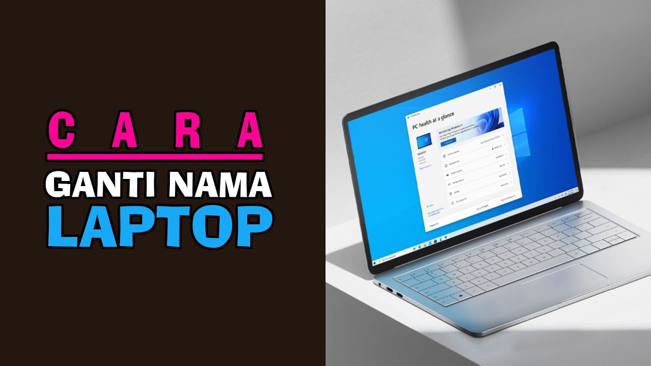 Cara mengganti nama laptop windows 11 - YouTube