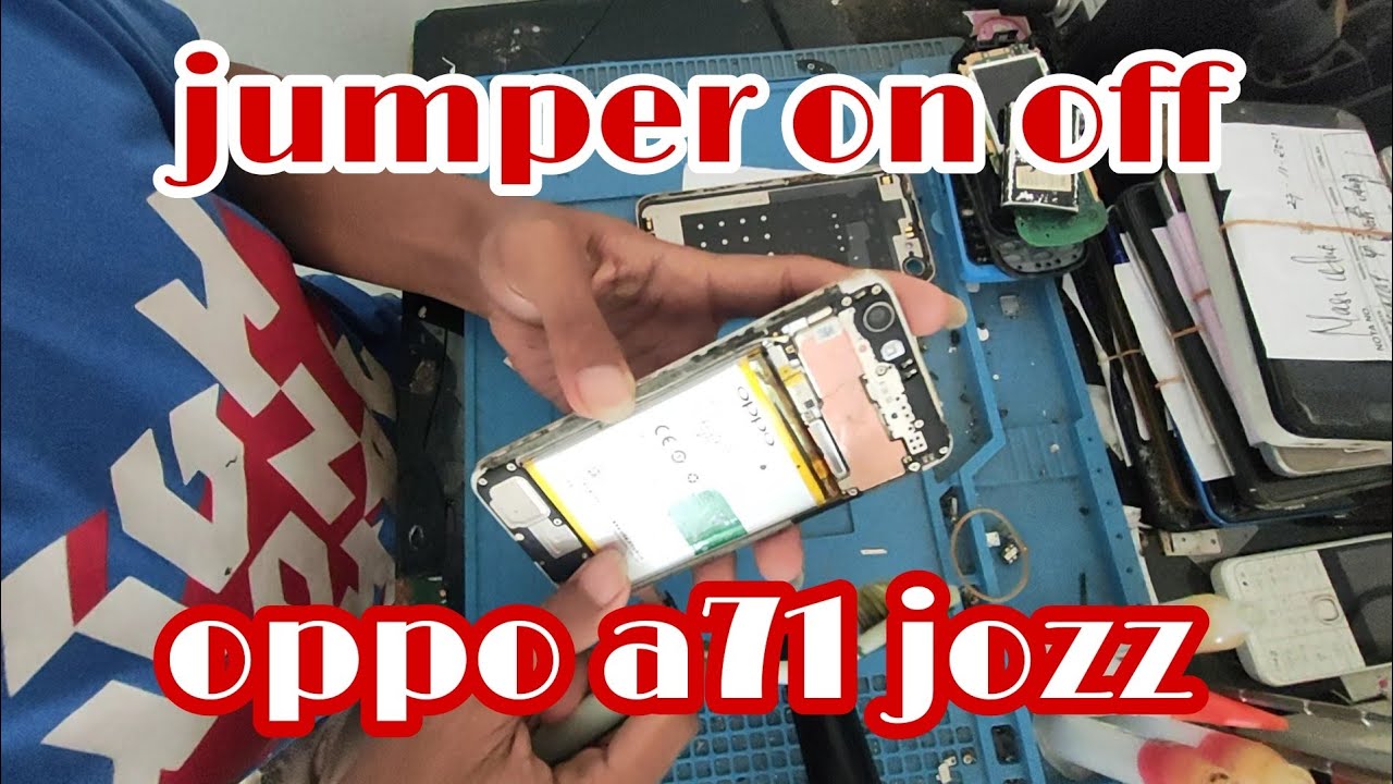 jumper tombol on off oppo a71 langsung jossss //trans teknisi - YouTube