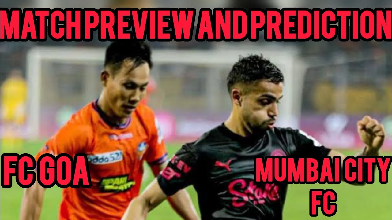 FC Goa vs Mumbai City fc live match prediction and review #fcgoa # ...