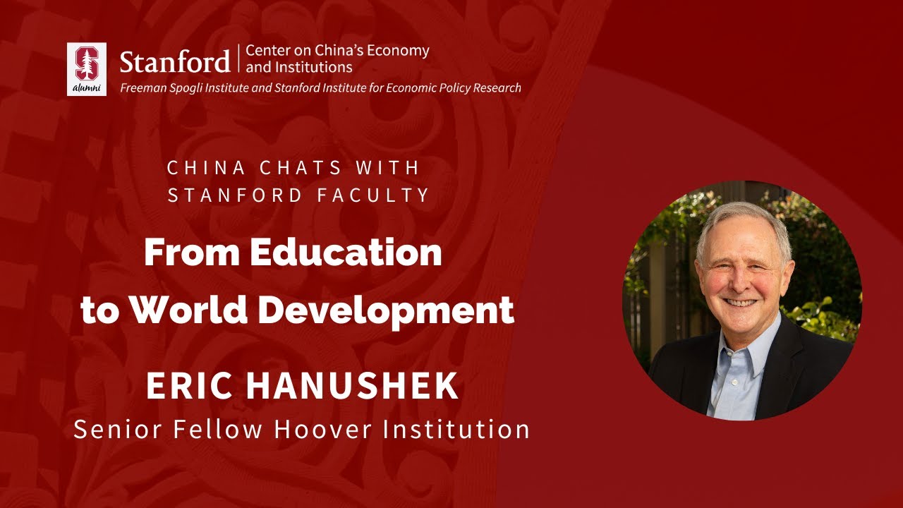 From Education to World Development with Professor Eric Hanushek - YouTube