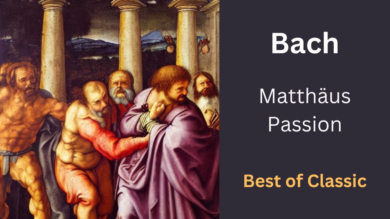 Bach Matthäus-Passion BWV 244 St Matthew Passion (complete) - YouTube