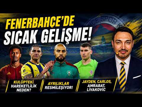 FENERBAHÇE'DE SICAK GELİŞME! Kulüpteki Hareketlilik Neden? Ayrılıklar Resmileşiyor! Lyon UCL 11'i!