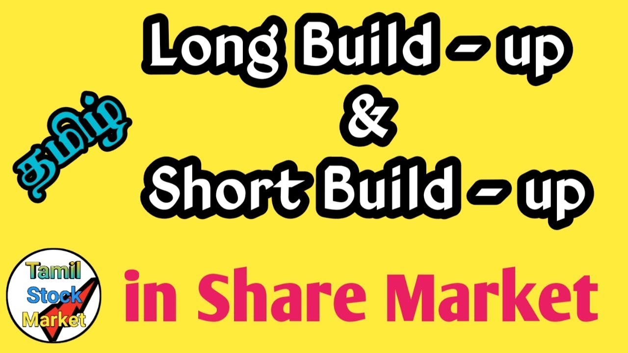 What is Long buildup & Short buildup in Tamil | How to find Long ...