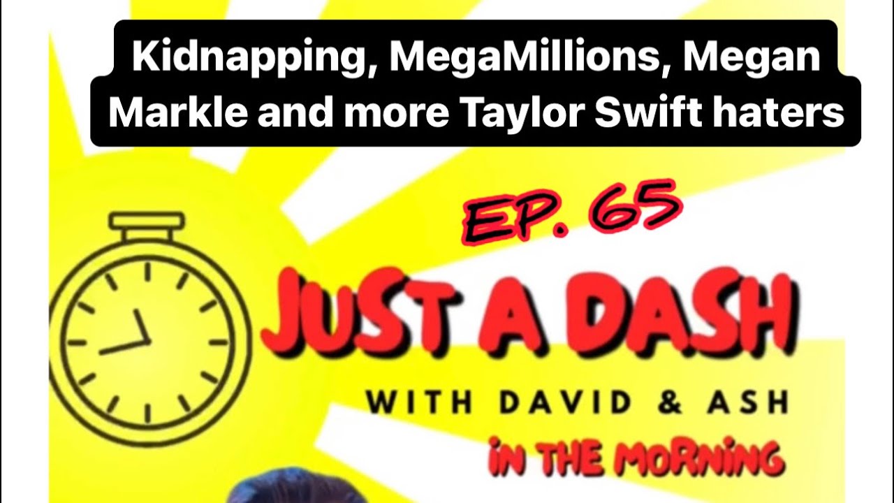Just A Dash - Ep 65 - Charlotte Sena, MegaMillions, Taylor Swift booed ...