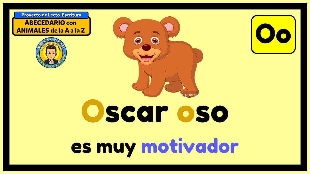 ABECEDARIO para Niños - Oscar oso y la LETRA "O" - Proyecto integral de Lectoescritura -PÍDELO ...