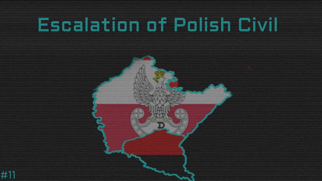 TNO/OTL [custom] Super Event: Escalation of Polish Civil War Ep.11 ...