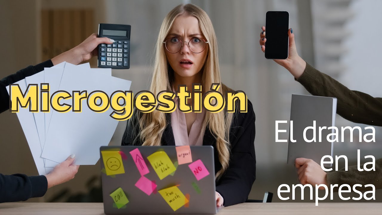 Microgestión, el drama en la empresa - Микроменеджмент - Micromanagement, the drama in the ...