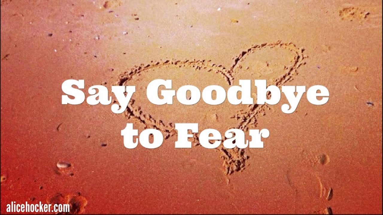 Say Goodbye to Fear - YouTube