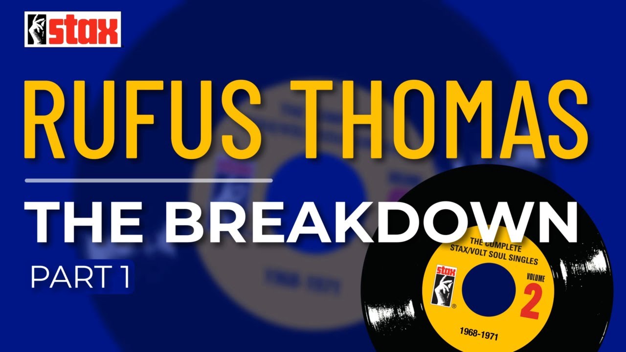 Rufus Thomas - The Breakdown (Part 1) (Official Audio) - YouTube