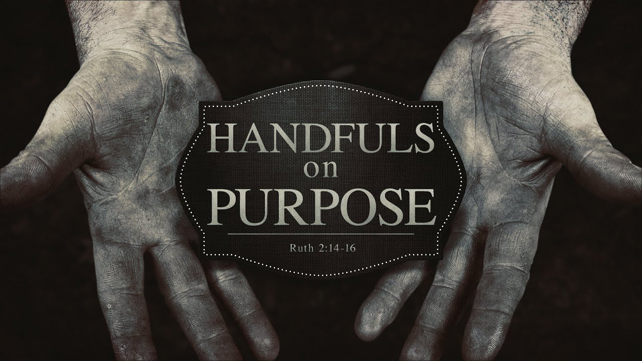 10-31-21 - Handfuls On Purpose - YouTube