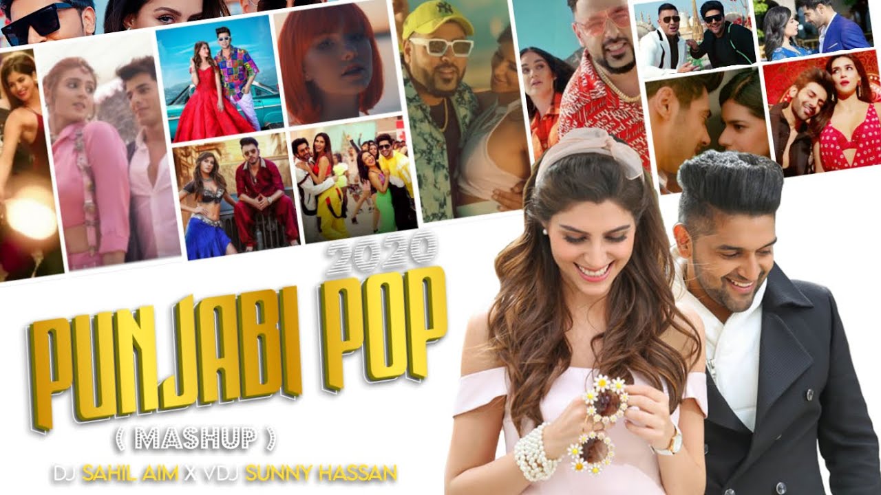 Punjabi Pop Mashup 2020 | Dj Sahil AiM | Sunny Hassan - YouTube