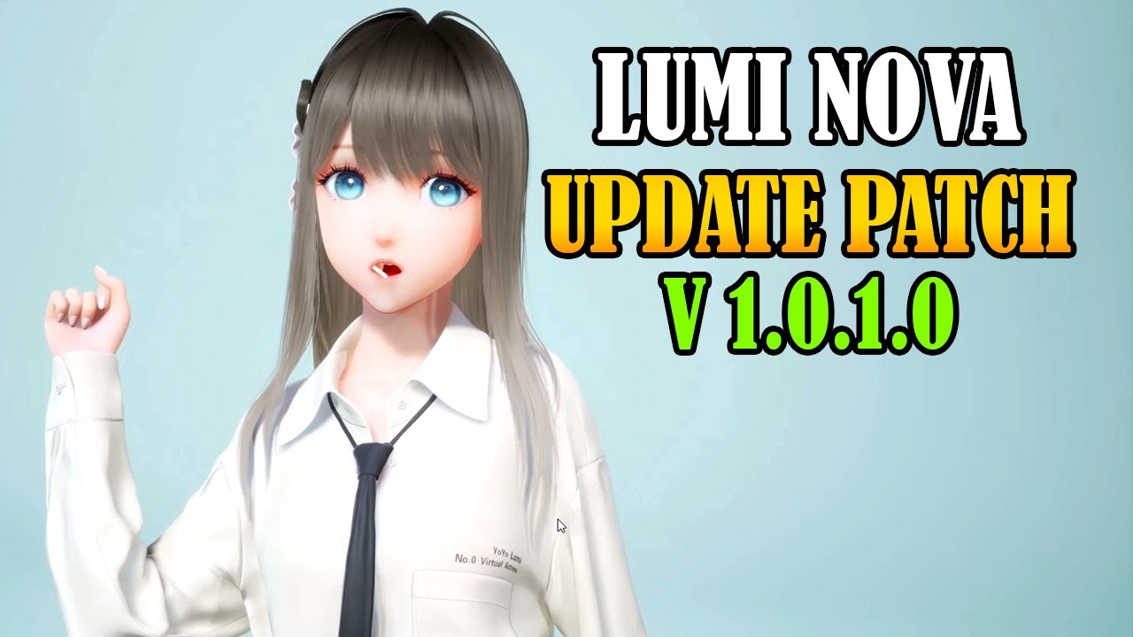 NEW UPDATE LUMI NOVA! V1.0.1.0 (NEW ANIMATION LUMI) - YouTube