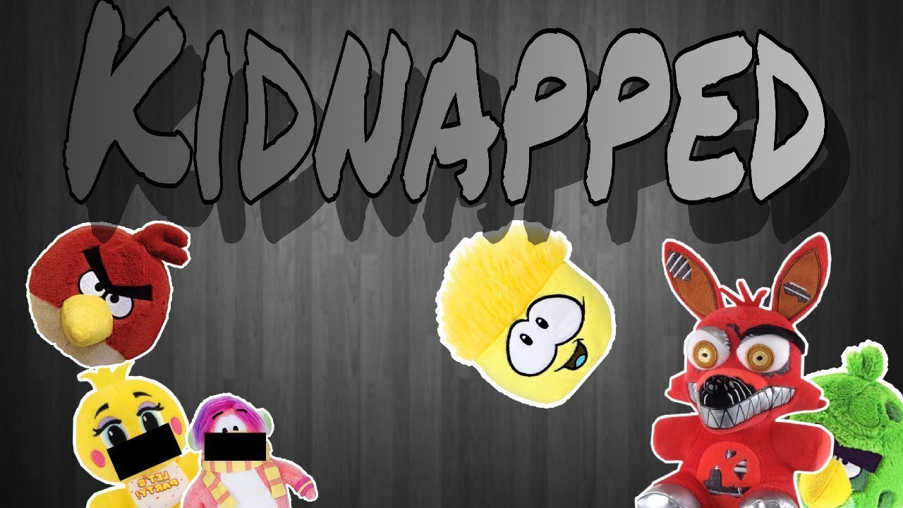 FNaF Plush United - KIDNAPPED!! - YouTube