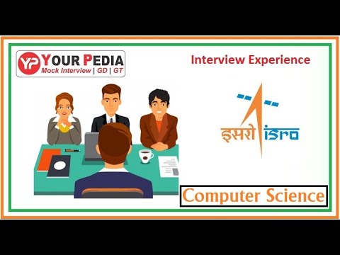 ISRO Interview Experience | Computer Science | Questions asked in ISRO Interview Computer ...