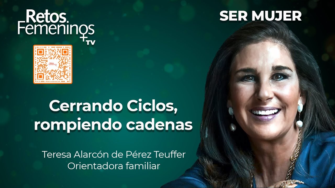 Ser Mujer - Cerrando Ciclos, rompiendo cadenas - YouTube