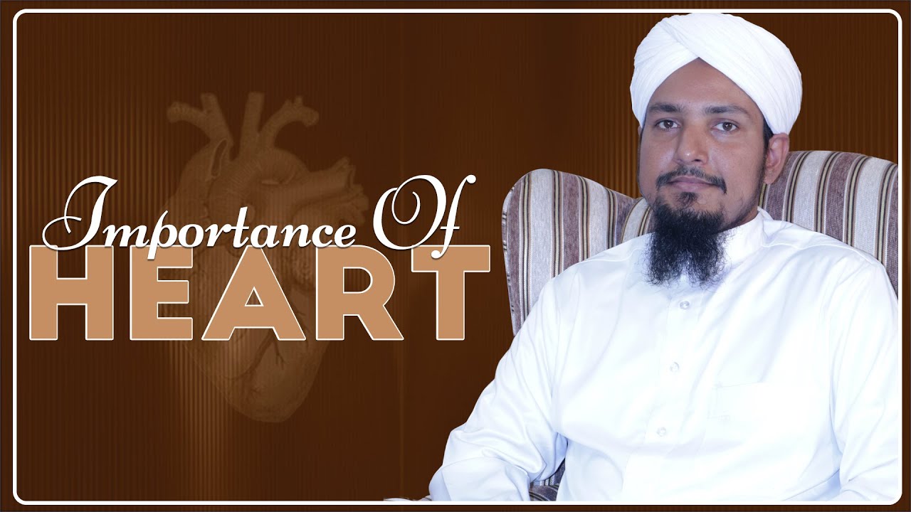 Importance of Heart | Abdul Qadir Attari | Madani Channel English - YouTube