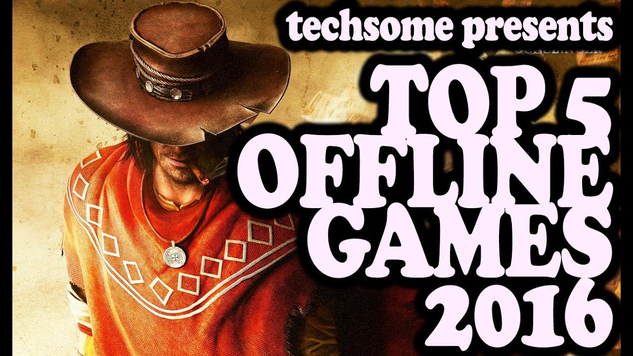 Top 5 Offline Games To Play In 2016 Android iOS YouTube top-5-offline-games-to-play-in-2016-android-ios-youtube